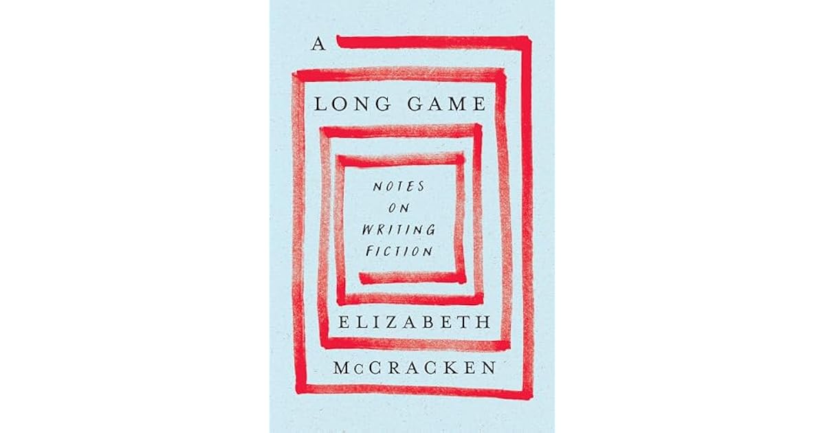 Book giveaway for A Long Game: Notes on Writing Fiction by Elizabeth ...