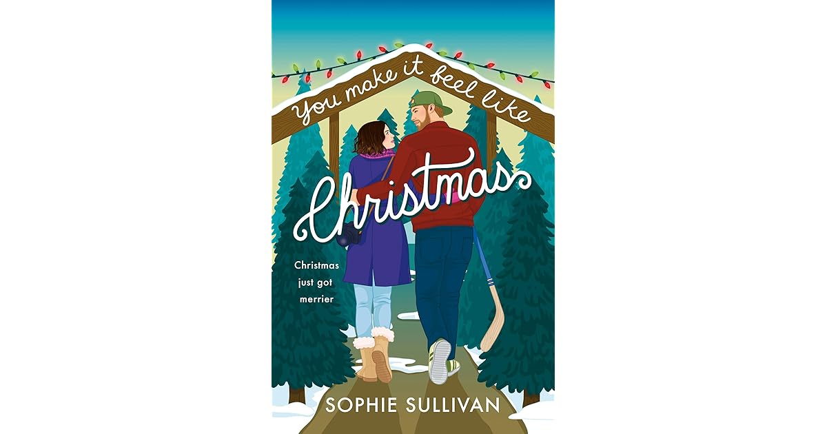 Book giveaway for You Make It Feel Like Christmas by Sophie Sullivan ...