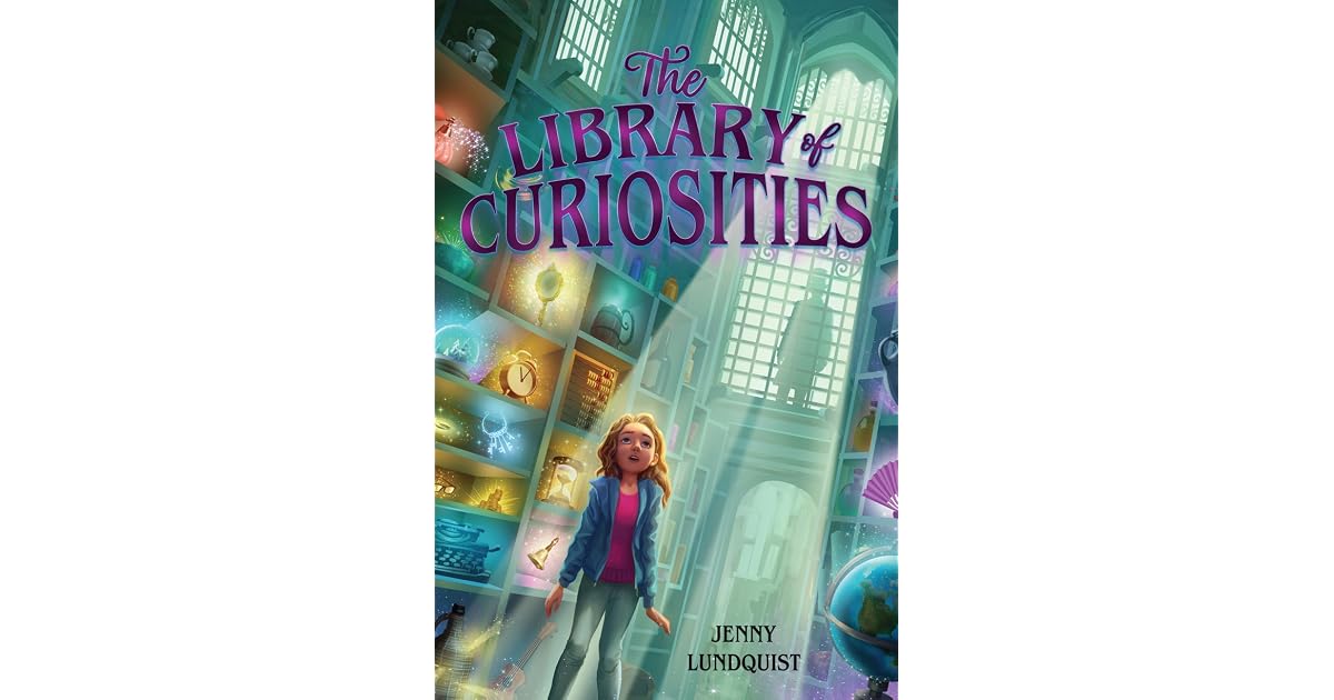 Book giveaway for The Library of Curiosities by Jenny Lundquist Jun 22 ...
