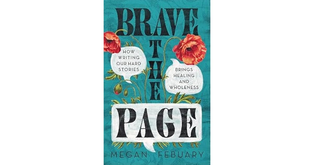Book giveaway for Brave the Page: How Writing Our Hard Stories Brings ...