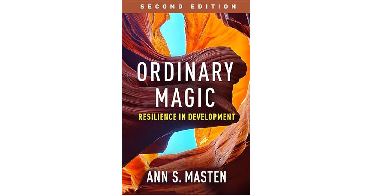 Book giveaway for Ordinary Magic: Resilience in Development by Ann S ...