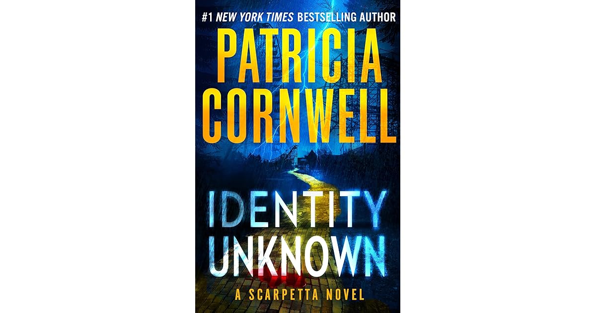 Book giveaway for Identity Unknown (Kay Scarpetta, #28) by Patricia ...