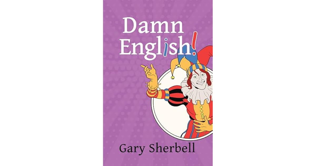 Book giveaway for Damn English! by Gary Sherbell Sep 01-Sep 30, 2025