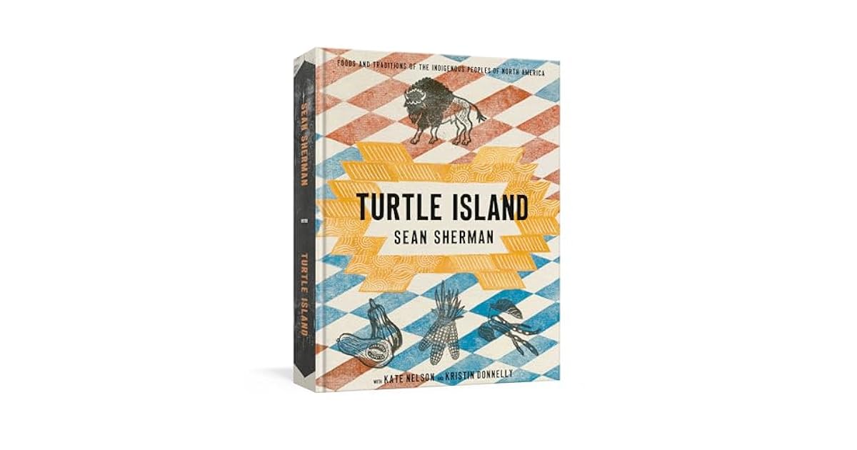 Book giveaway for Turtle Island: Foods and Traditions of the Indigenous ...