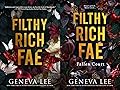 Filthy Rich Fae Series by Geneva Lee