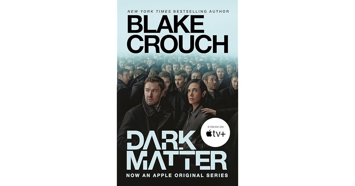 Blake Crouch’s Kindle Notes & Highlights for Dark Matter
