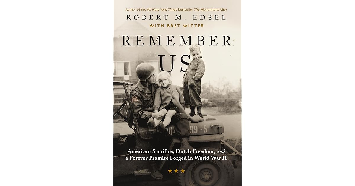 Book giveaway for Remember Us: American Sacrifice, Dutch Freedom, and a ...