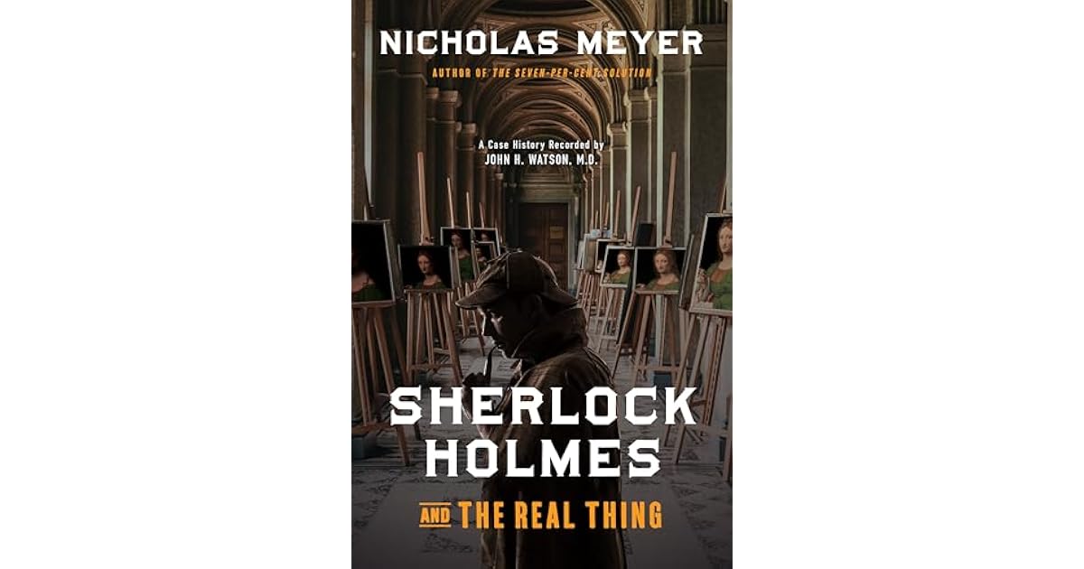 Book giveaway for Sherlock Holmes and the Real Thing by Nicholas Meyer ...