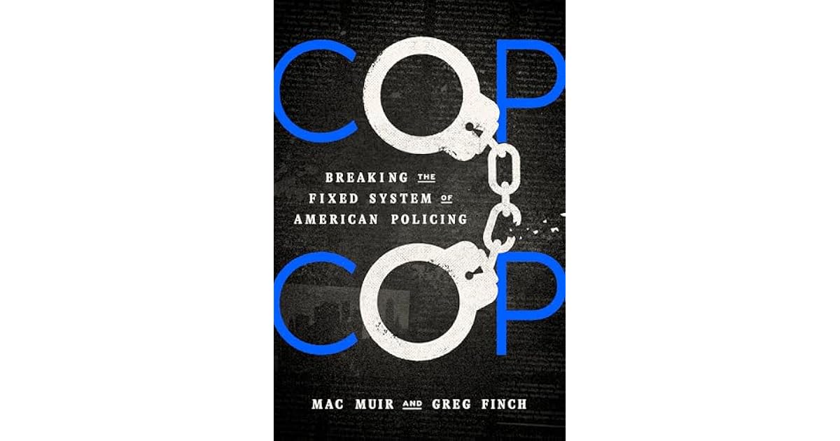 Book giveaway for Cop Cop: Breaking the Fixed System of American ...