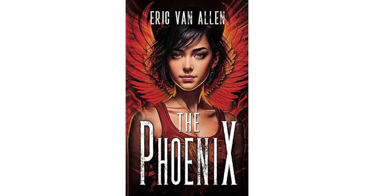 Book giveaway for The Phoenix by Eric Van Allen Apr 11-Apr 23, 2025