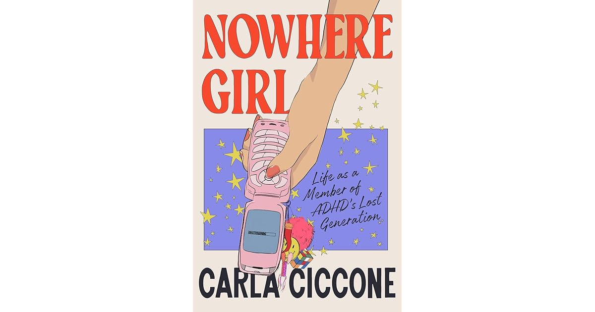 Book giveaway for Nowhere Girl: Life as a Member of ADHD's Lost ...