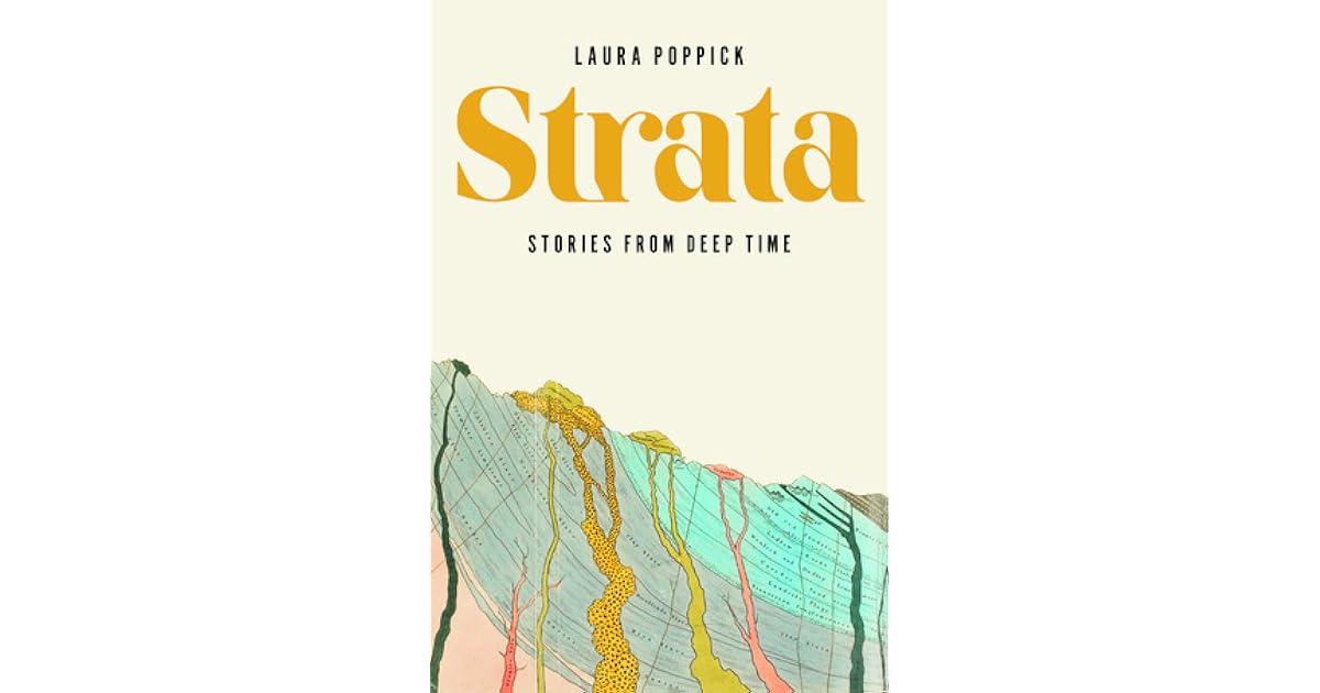 Book giveaway for Strata: Stories from Deep Time by Laura Poppick Apr ...