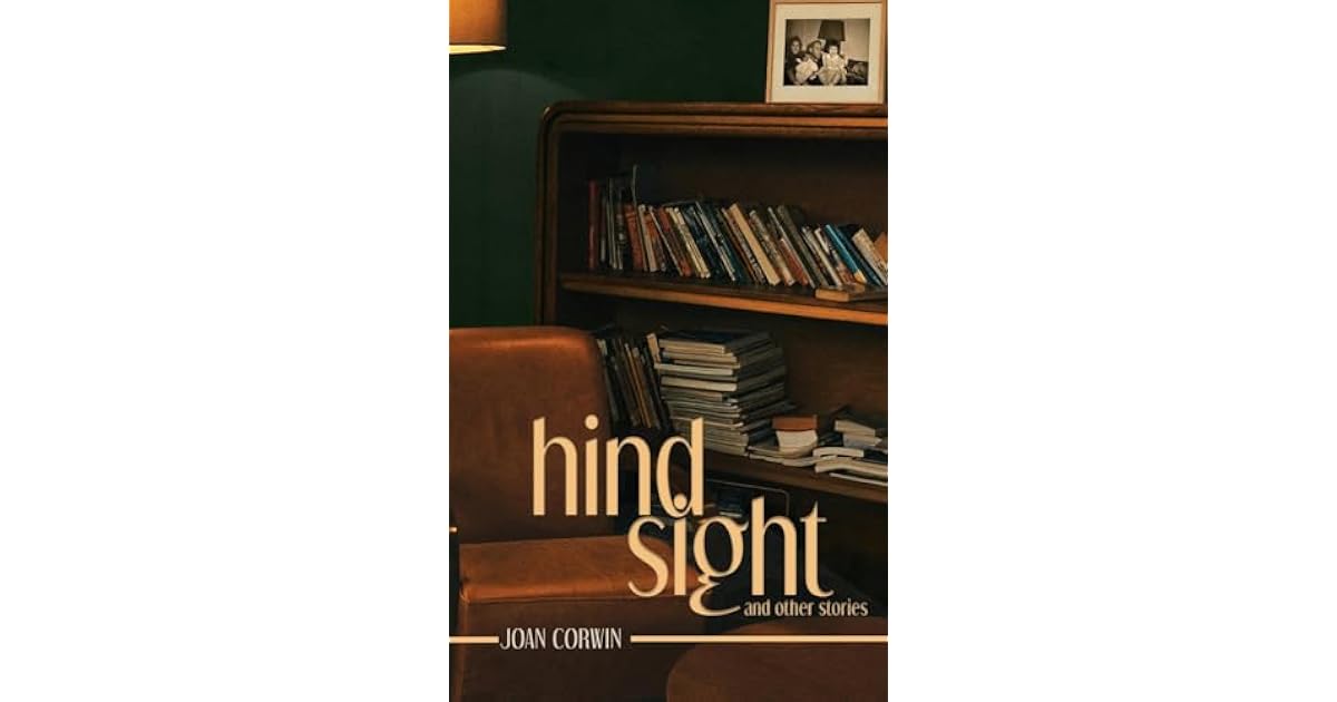 Book giveaway for Hindsight: And Other Stories by Joan Corwin Sep 01 ...