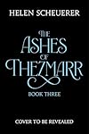 The Legends of Thezmarr Series by Helen Scheuerer
