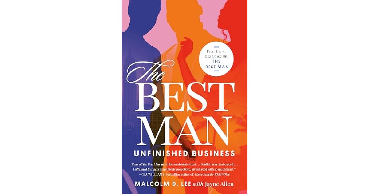 Book giveaway for The Best Man: Unfinished Business by Malcolm D. Lee Jun 08-Jun 17, 2025
