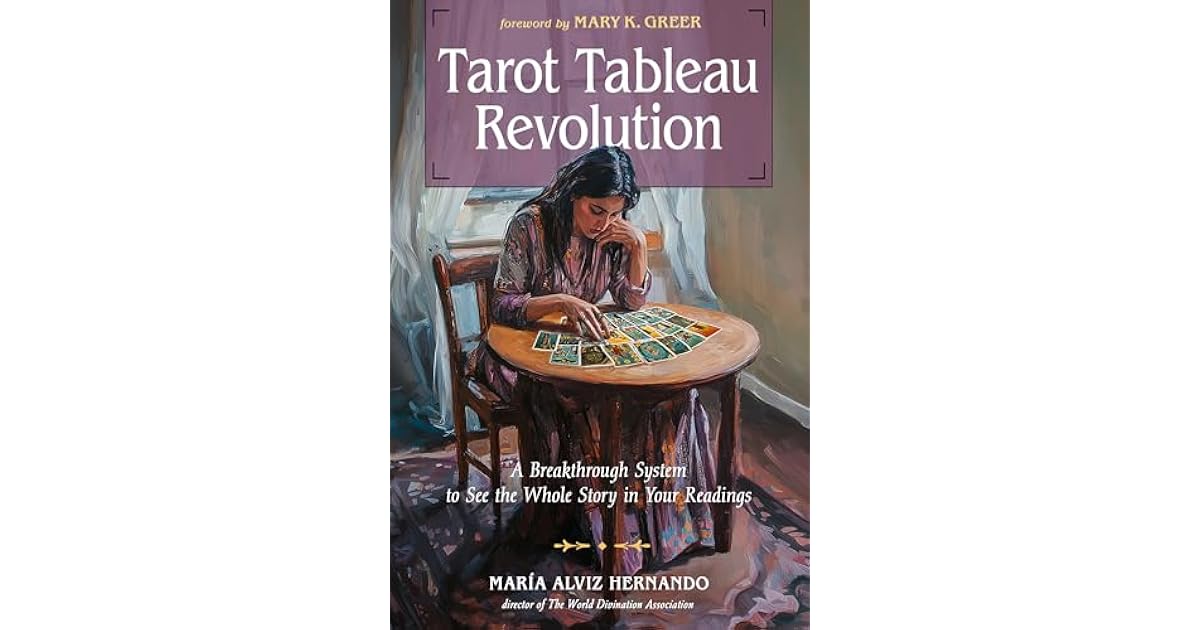 Book giveaway for Tarot Tableau Revolution: A Breakthrough System to ...