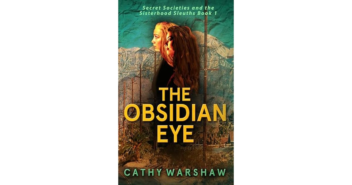 Book giveaway for The Obsidian Eye (Secret Societies and the Sisterhood ...