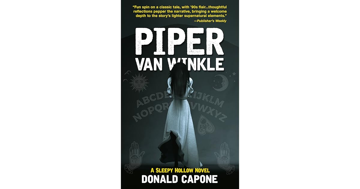Book giveaway for Piper Van Winkle: A Sleepy Hollow Novel by Donald ...