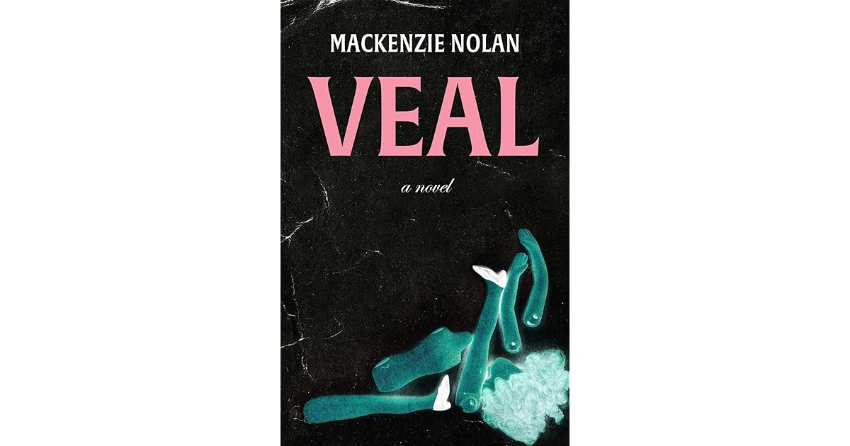 Book giveaway for Veal by Mackenzie Nolan May 02-May 30, 2025