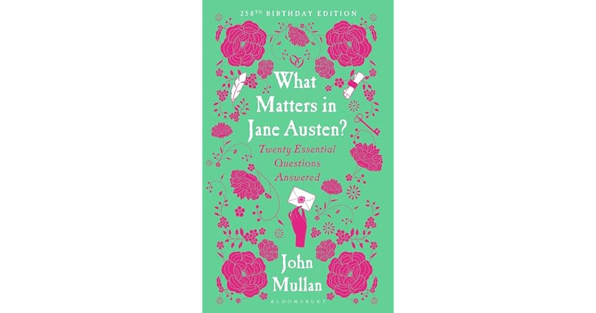 Book giveaway for What Matters in Jane Austen?: Twenty Essential ...