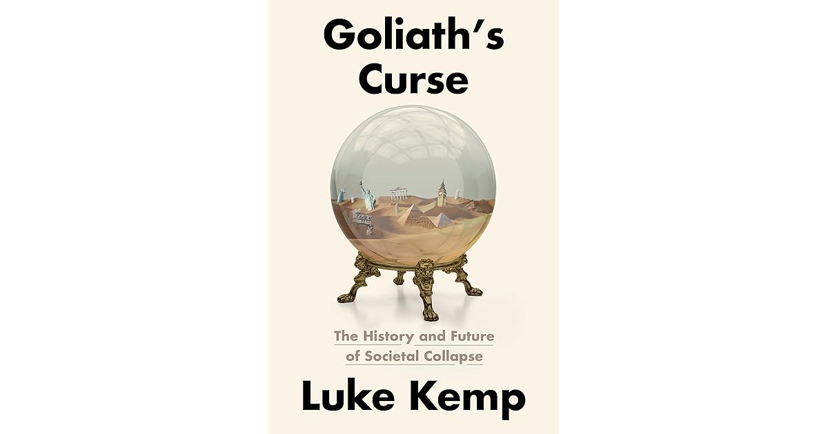 Book giveaway for Goliath's Curse: The History and Future of Societal ...