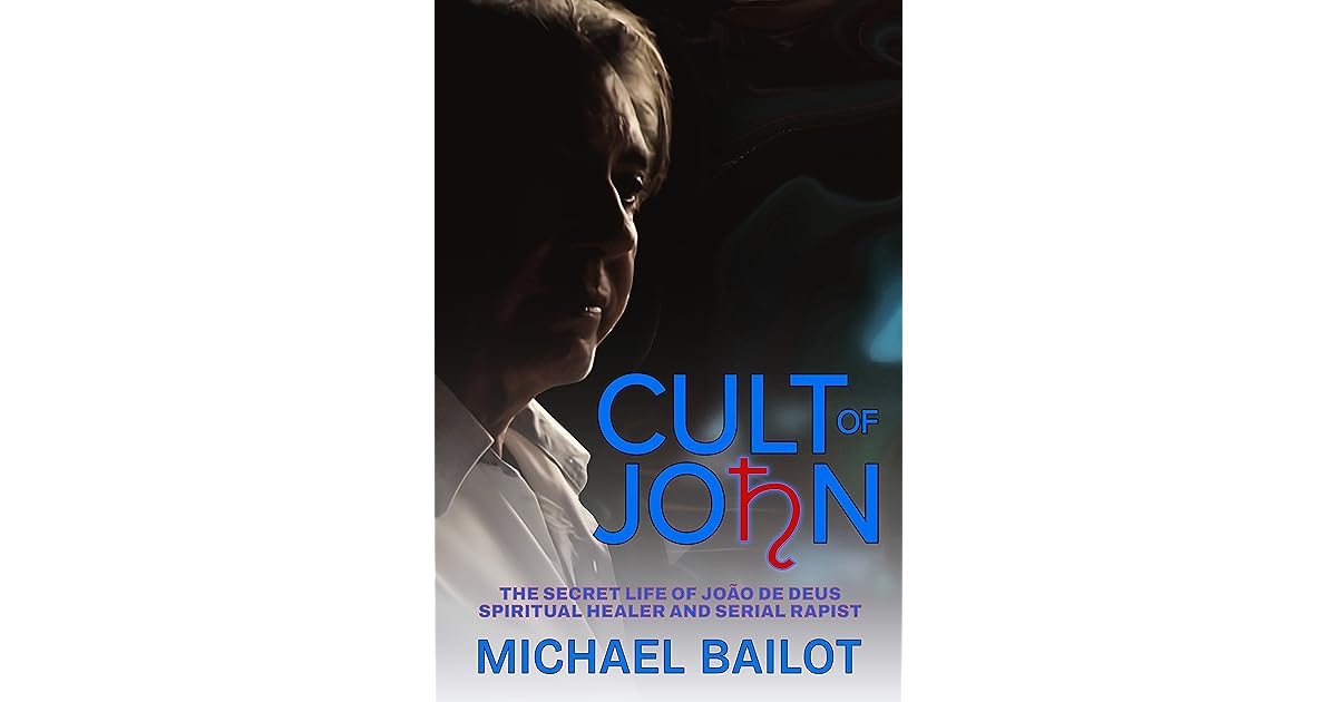 Book giveaway for Cult of John: The Secret Life of João de Deus ...