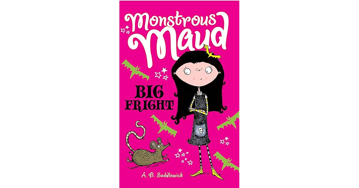 Book giveaway for Monstrous Maud: Big Fright by A.B. Saddlewick Jul 01 ...