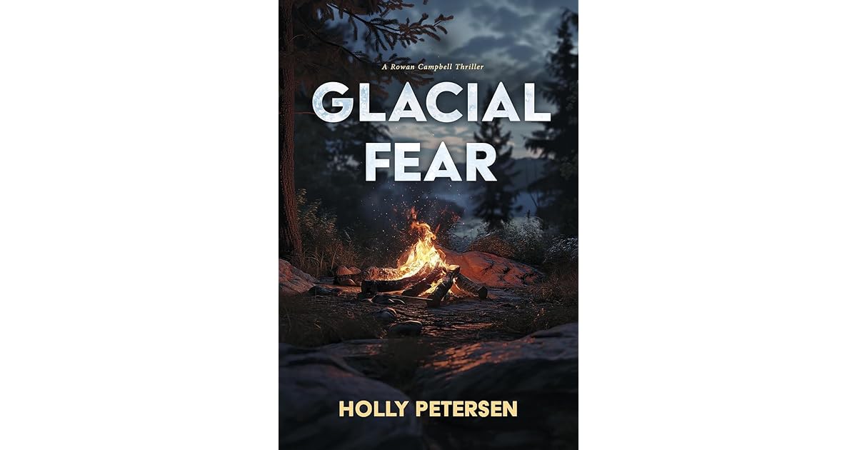 Book giveaway for Glacial Fear by Holly Petersen Apr 14-Apr 26, 2025