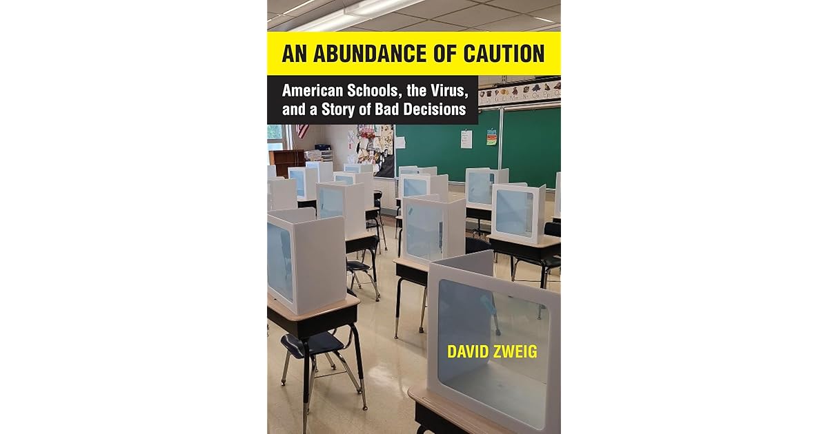 Book giveaway for An Abundance of Caution: American Schools, the Virus ...
