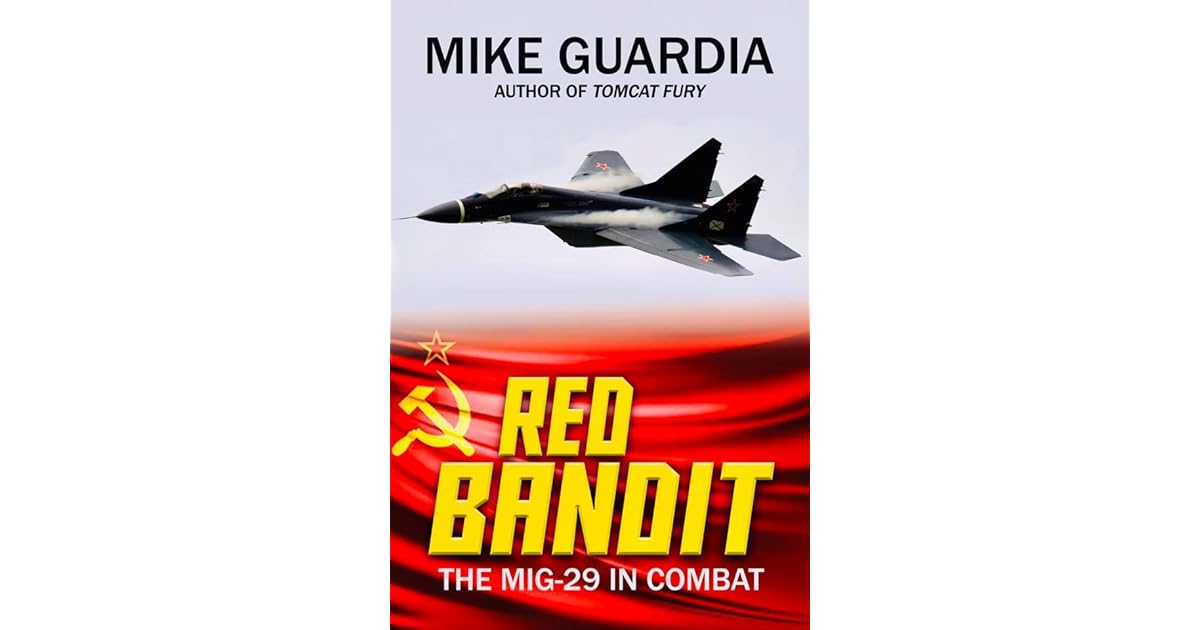 Book giveaway for Red Bandit: The MiG-29 in Combat by Mike Guardia Apr ...