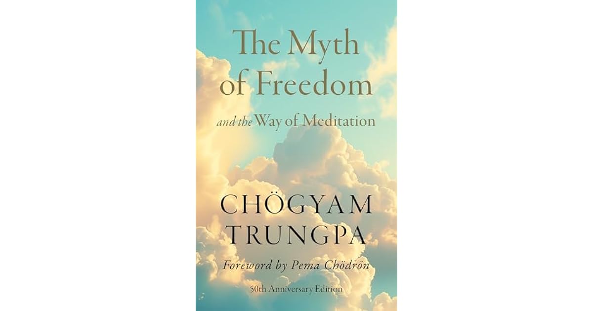 Book giveaway for The Myth of Freedom and the Way of Meditation by ...