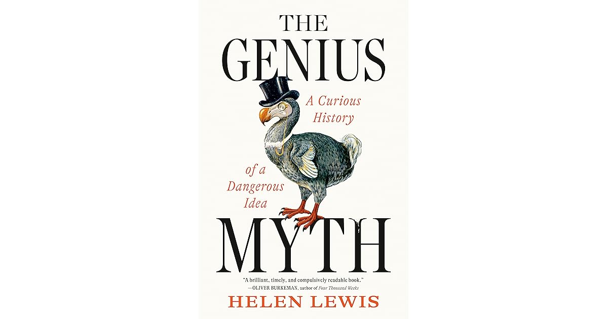 Book giveaway for The Genius Myth: A Curious History of a Dangerous ...