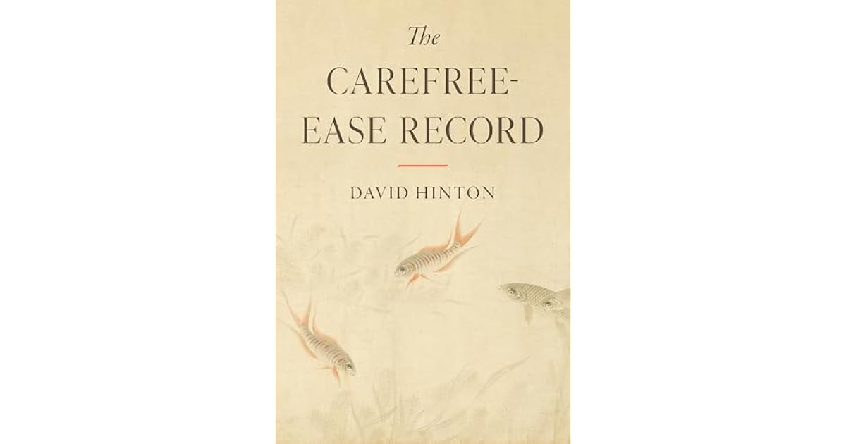 Book giveaway for The Carefree-Ease Record by David Hinton Jun 05-Jul ...