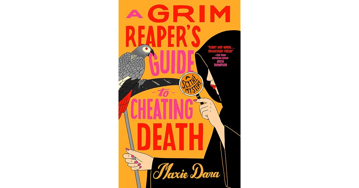 Book giveaway for A Grim Reaper's Guide to Cheating Death (S.C.Y.T.H.E Mystery, #2) by Maxie ...