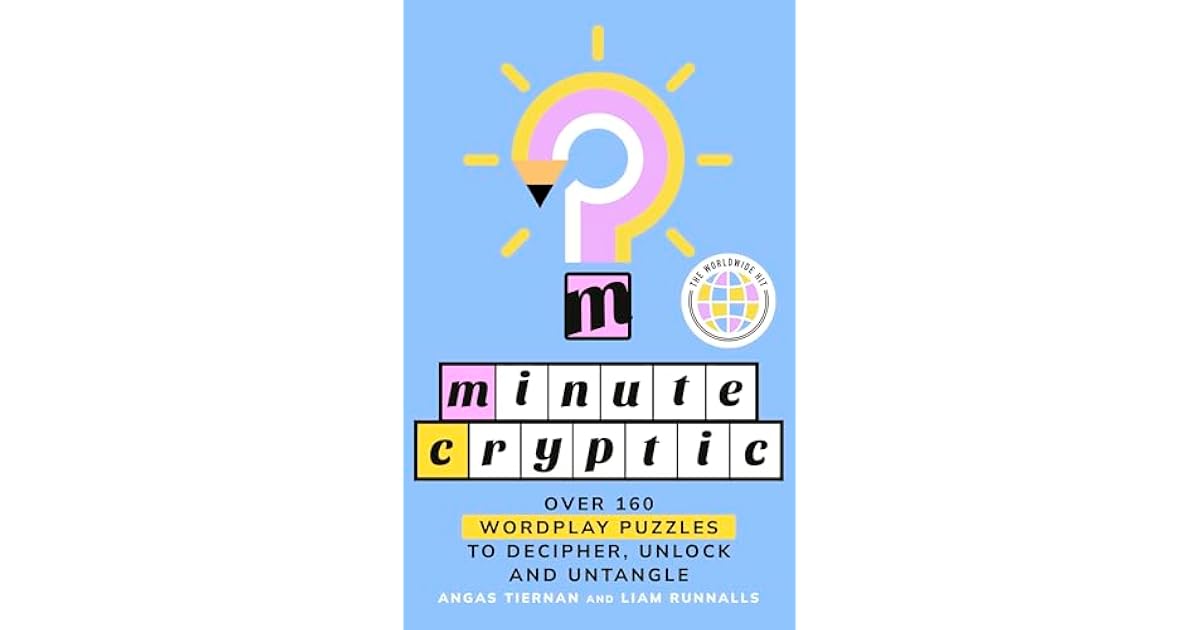 Violet’s review of Minute Cryptic: Over 160 Wordplay Puzzles to ...