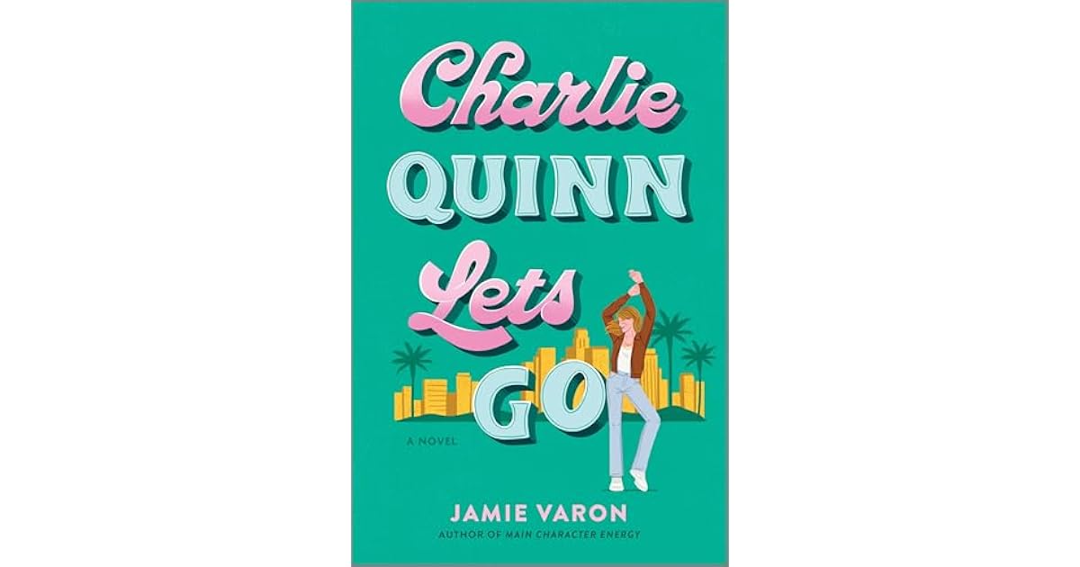 Book giveaway for Charlie Quinn Lets Go by Jamie Varon Oct 15-Oct 30, 2025