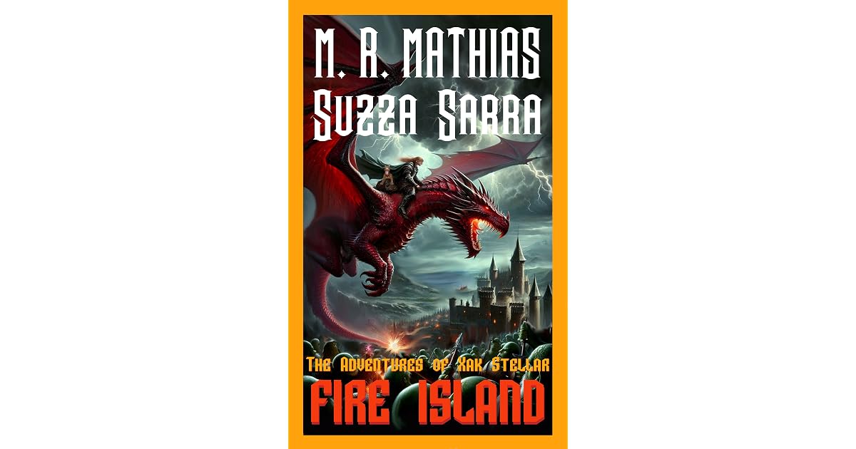 Book giveaway for Fire Island (The Adventures of Xak Stellar, #1) by M ...