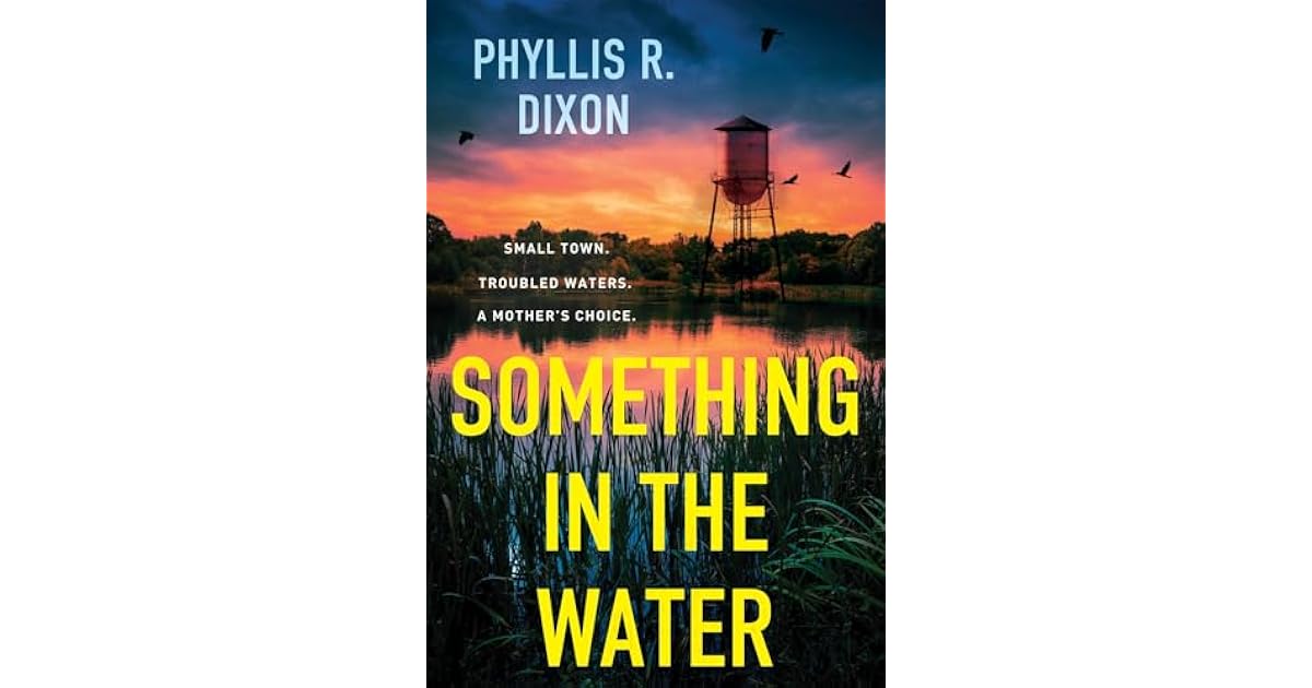Book giveaway for Something in the Water by Phyllis R. Dixon Jun 27-Jul ...