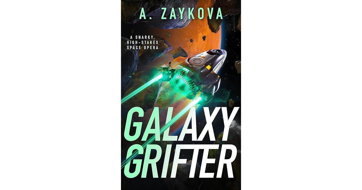 Book giveaway for Galaxy Grifter: A Snarky, High-Stakes Space Opera (Blackjack Interstellar Book ...