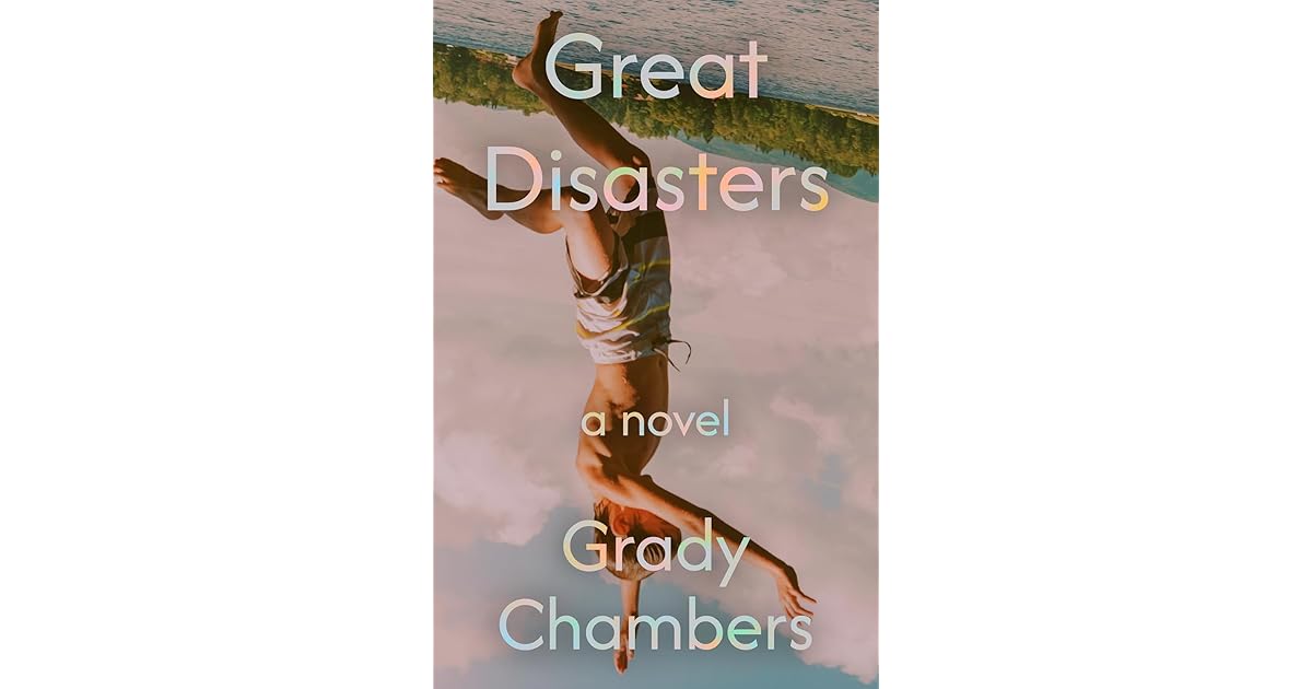 Book giveaway for Great Disasters by Grady Chambers Jul 30-Aug 20, 2025