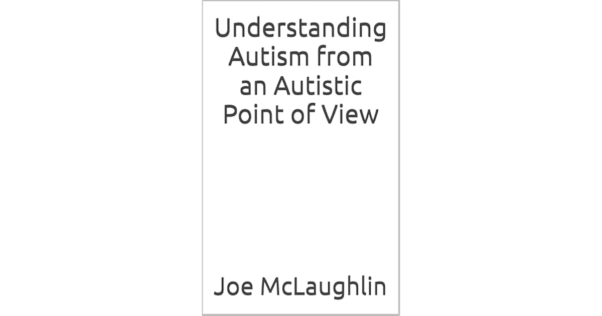 Book giveaway for Understanding Autism from an Autistic Point of View ...