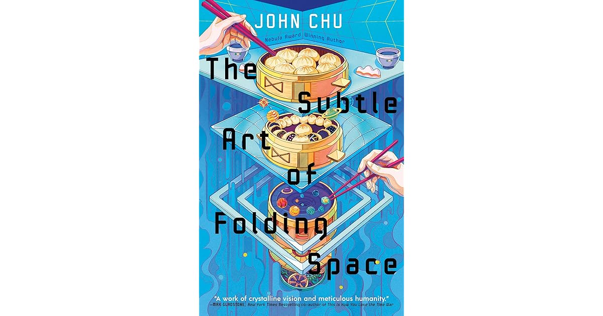 Book giveaway for The Subtle Art of Folding Space by John Chu Oct 28 ...