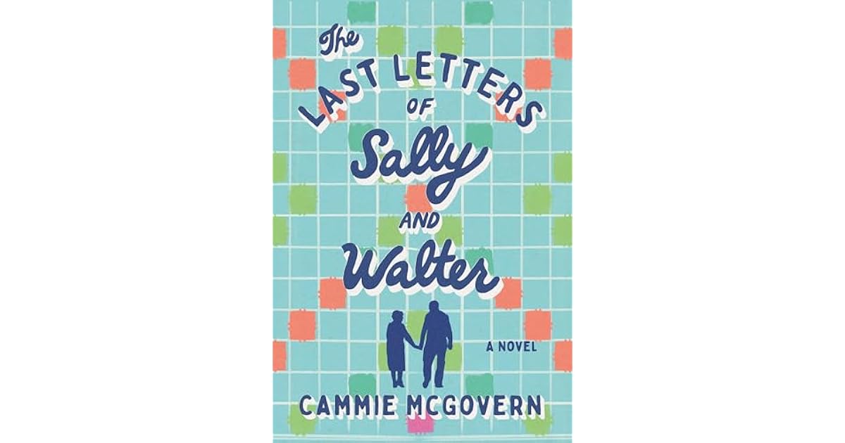 Book giveaway for The Last Letters of Sally and Walter by Cammie ...