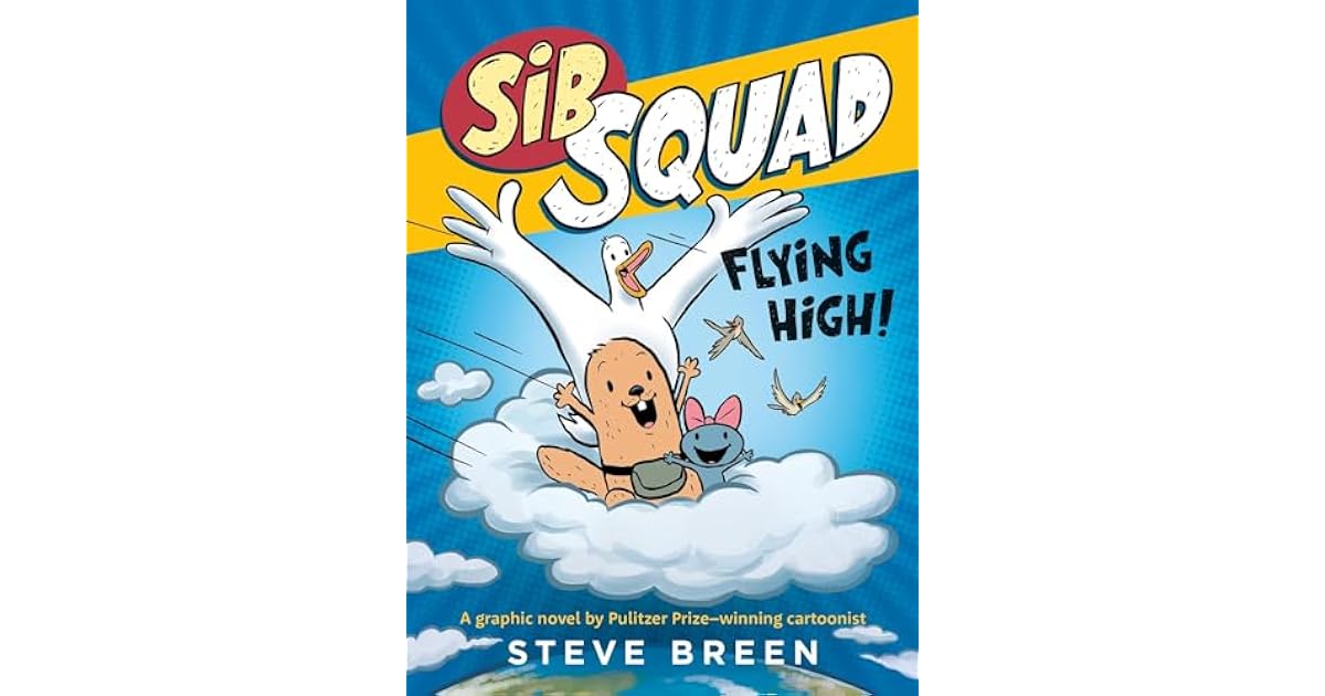Book giveaway for Sib Squad: Flying High! by Steve Breen Jun 19-Jul 18 ...