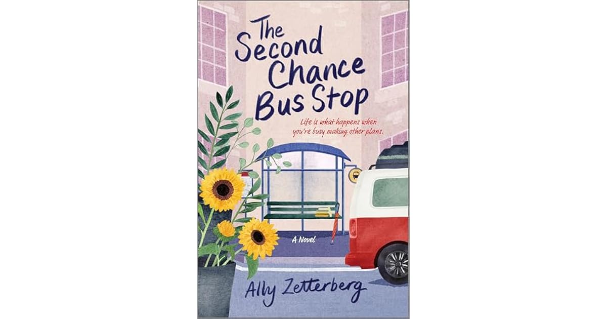 Book giveaway for The Second Chance Bus Stop by Ally Zetterberg Aug 05 ...