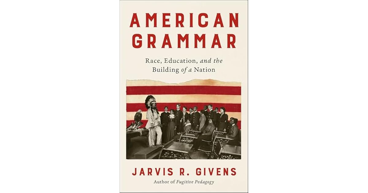 Book giveaway for American Grammar: Race, Education, and the Building ...