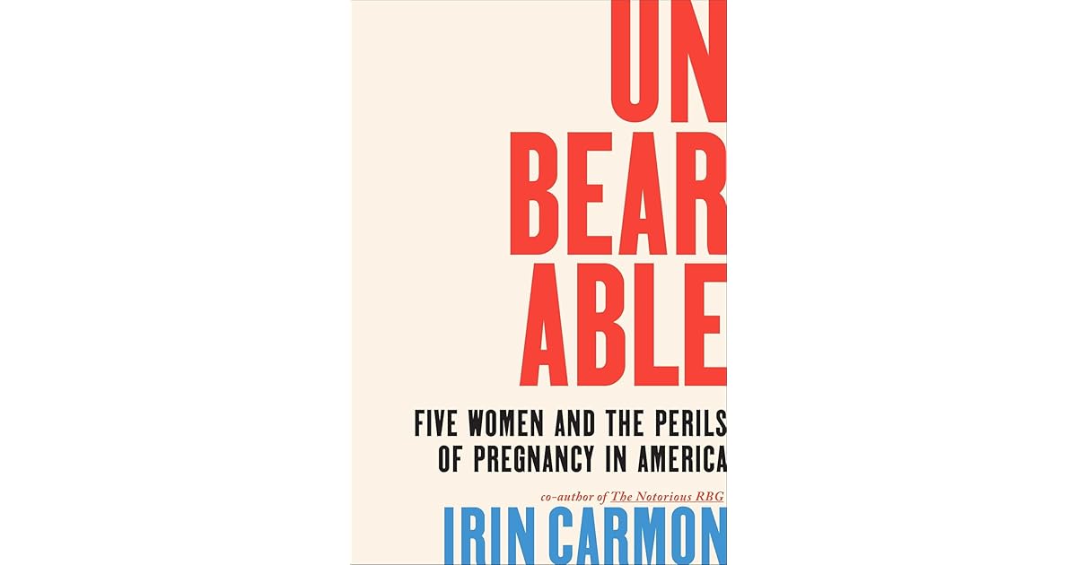 Book giveaway for Unbearable: Five Women and the Perils of Pregnancy in ...
