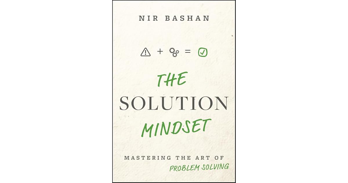 Book giveaway for The Solution Mindset: Mastering the Art of Problem ...