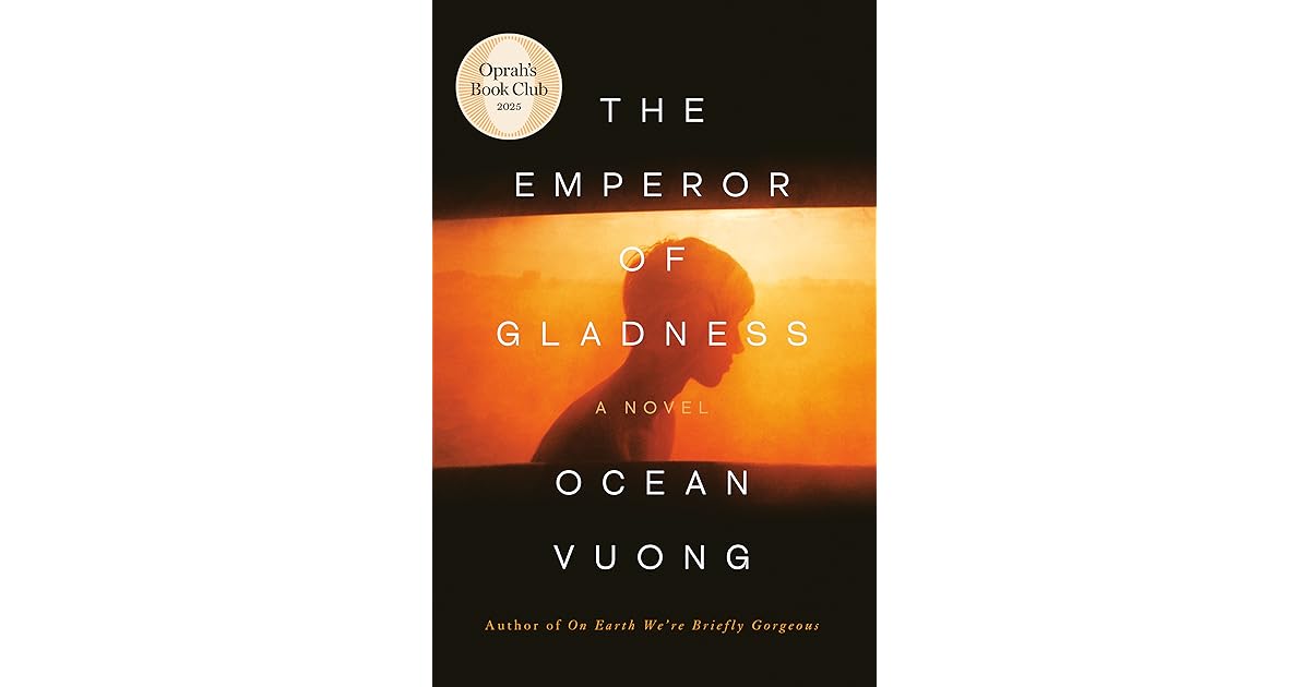 Book giveaway for The Emperor of Gladness by Ocean Vuong Jul 16-Jul 30 ...