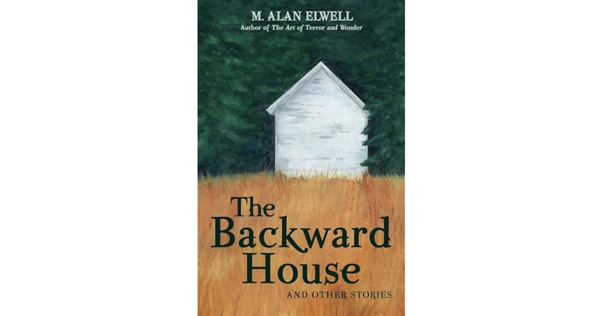 Book giveaway for The Backward House and Other Stories by M. Alan ...